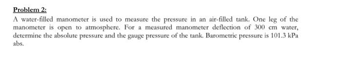 Solved Problem 2: A water-filled manometer is used to | Chegg.com