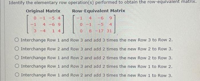 Solved Interchange Row 1 and Row 3 and add 3 times the new | Chegg.com