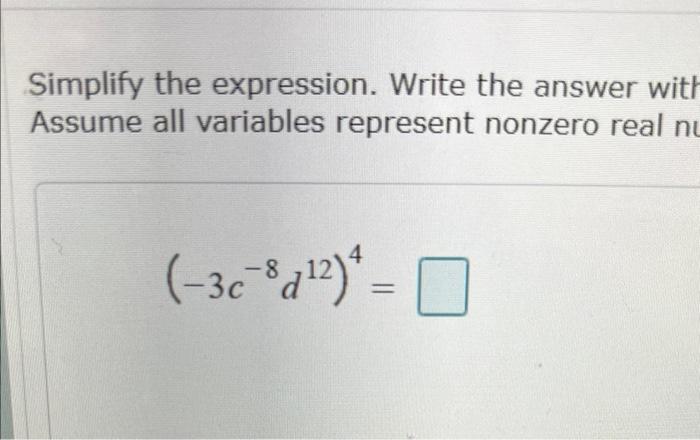 Solved Simplify the expression. Write the answer wit Assume | Chegg.com