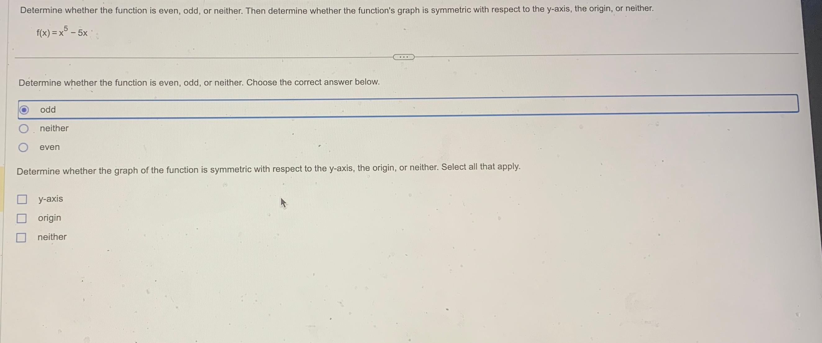Solved Determine whether the function is even, odd, or | Chegg.com
