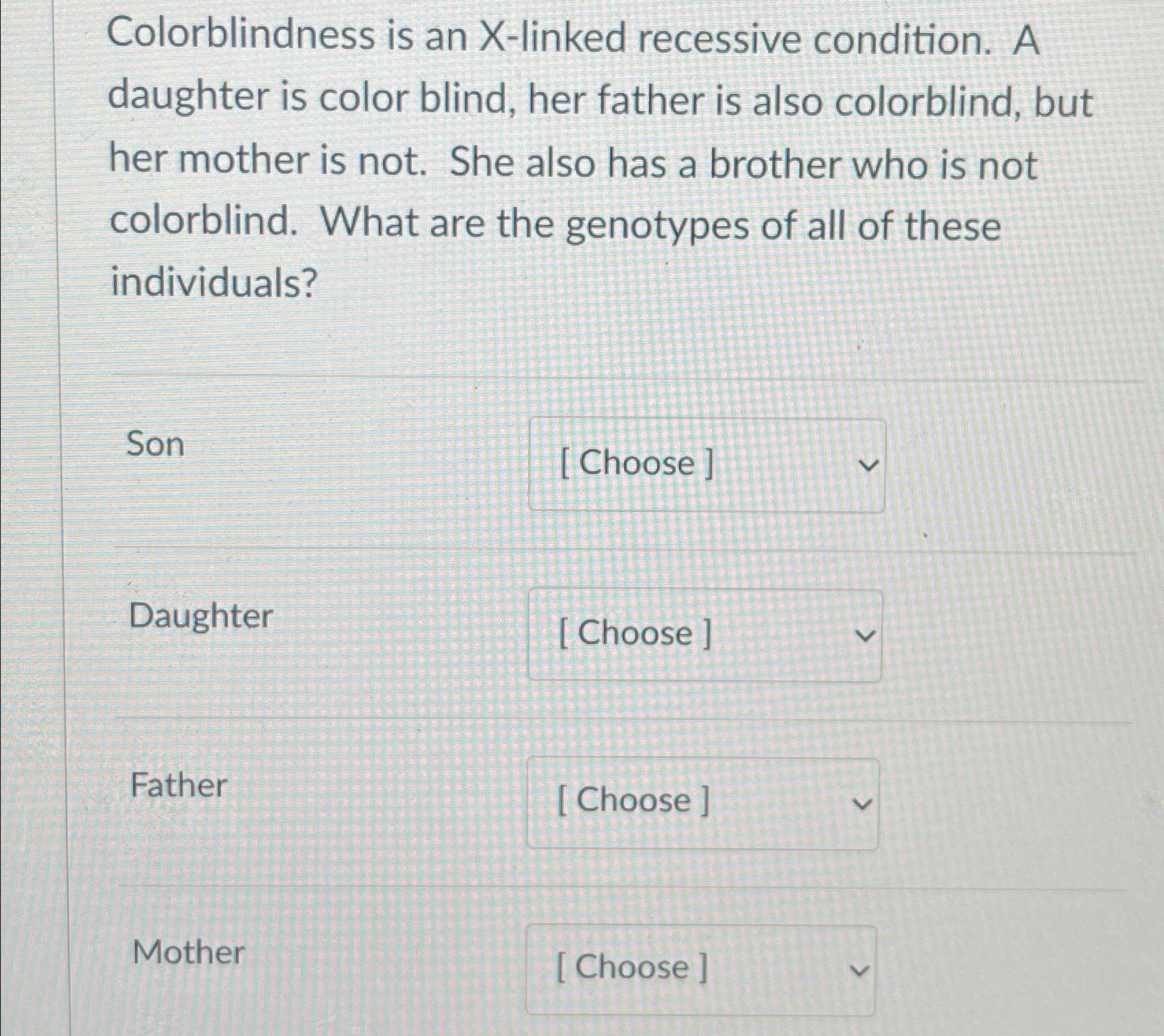 Solved Colorblindness is an X-linked recessive condition. A | Chegg.com