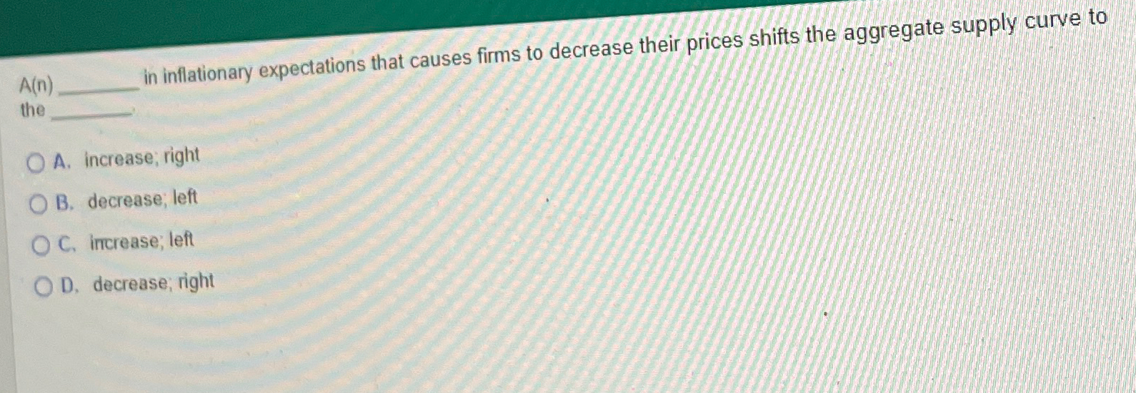 Solved A(n) ﻿in inflationary expectations that causes | Chegg.com