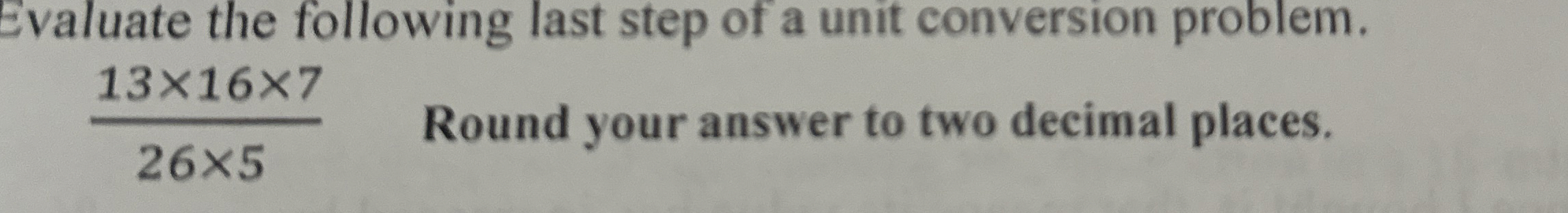 Solved Evaluate the following last step of a unit conversion | Chegg.com