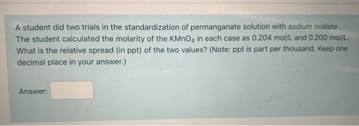Solved A student did two trials in the standardization of | Chegg.com