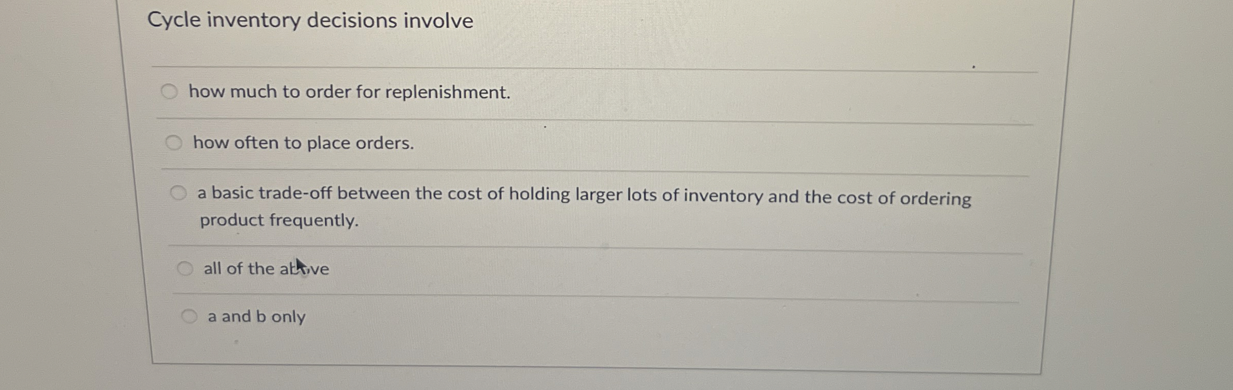 Solved Cycle inventory decisions involvehow much to order | Chegg.com