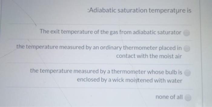 Solved Adiabatic saturation temperature is The exit | Chegg.com