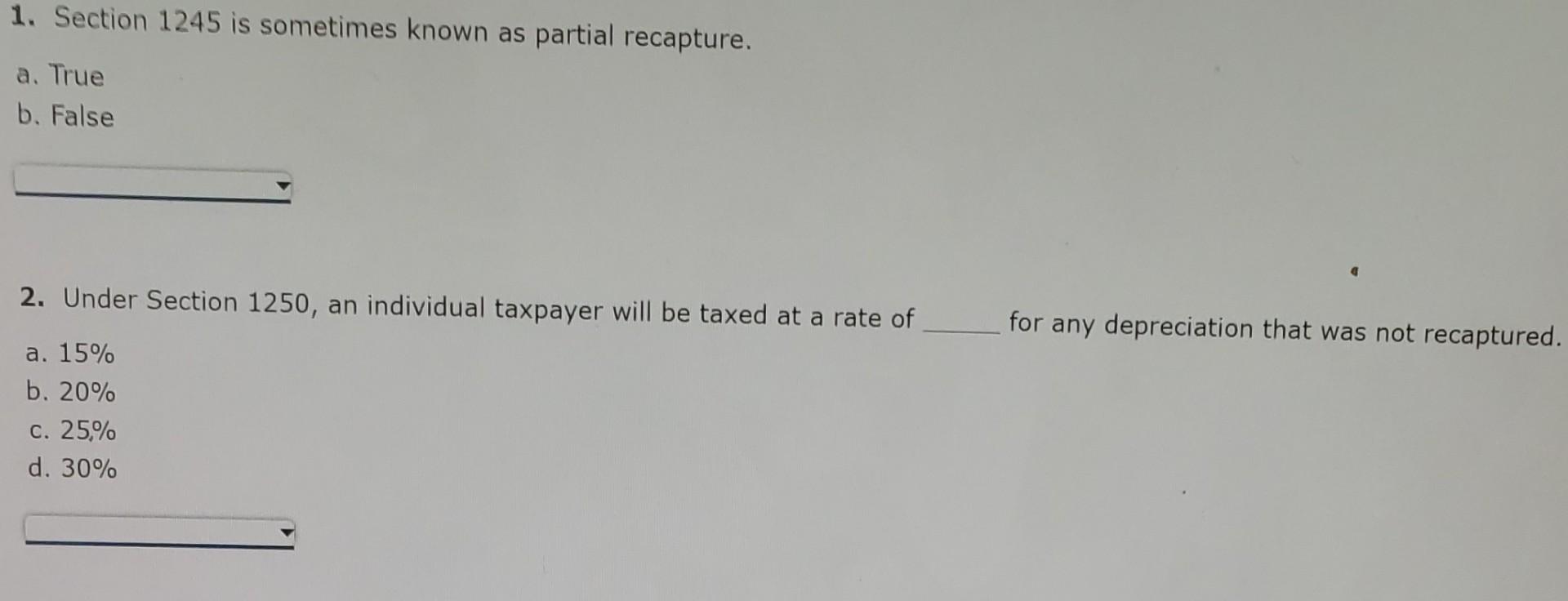Solved 1. Section 1231 requires a taxpayer to net all the | Chegg.com