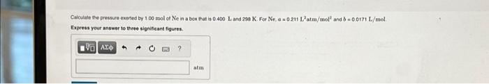 Solved Calculate the pressure exerted by 1.00 mol of Ne in a | Chegg.com