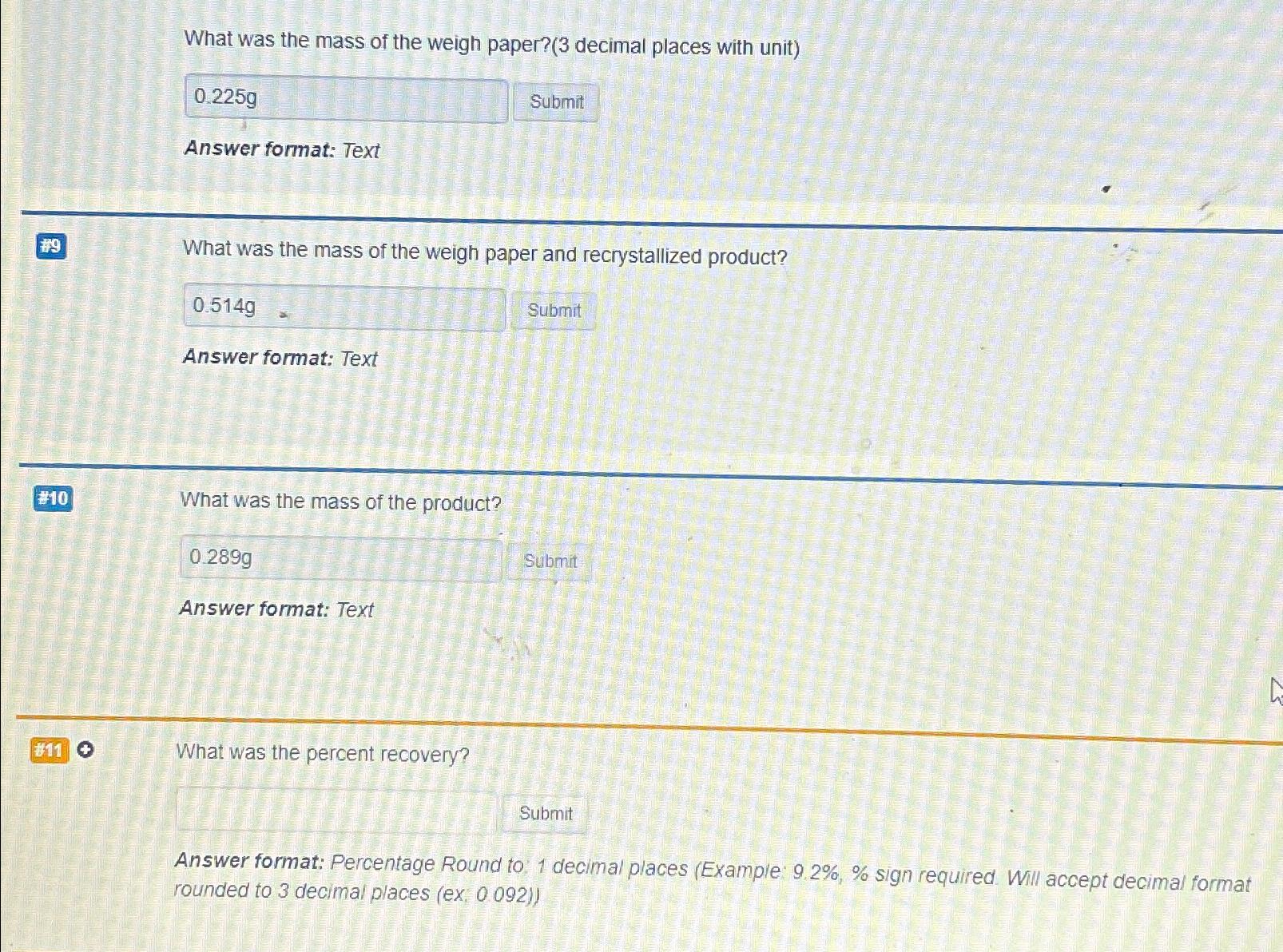 What was the percent recovery? Given that: ﻿-the mass | Chegg.com