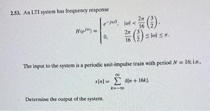 Solved 2.53. An LTI system has frequency response | Chegg.com