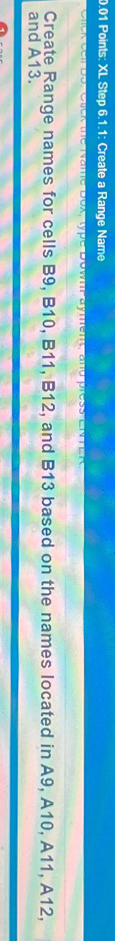 Solved D.01 ﻿Points: XL Step 6.1.1: Create a Range | Chegg.com