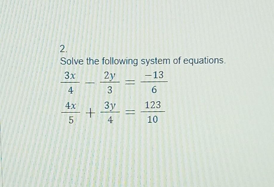 Solved 2. Solve the following system of equations. | Chegg.com