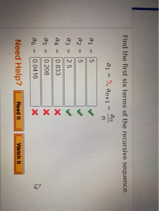 Solved Find the first six terms of the recursive sequence. | Chegg.com