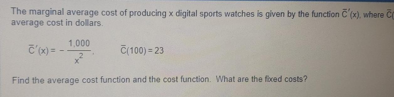 Solved The marginal average cost of producing x ﻿digital | Chegg.com