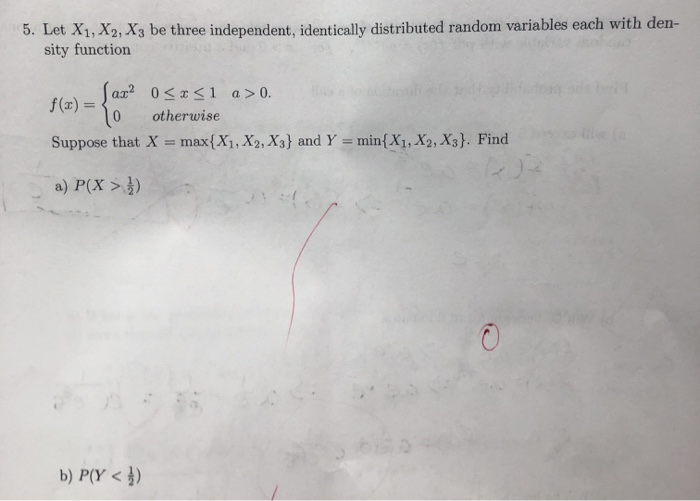 Solved 5. Let X1, X2, X3 be three independent, identically | Chegg.com