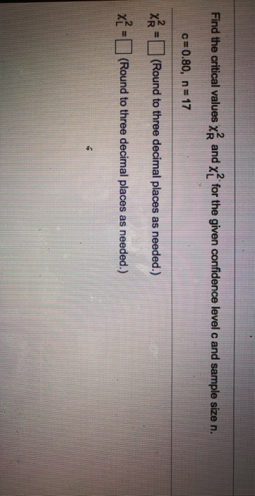 Solved Find the critical values XR and for the given | Chegg.com