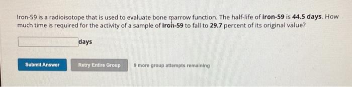 Solved Iron-59 is a radioisotope that is used to evaluate | Chegg.com