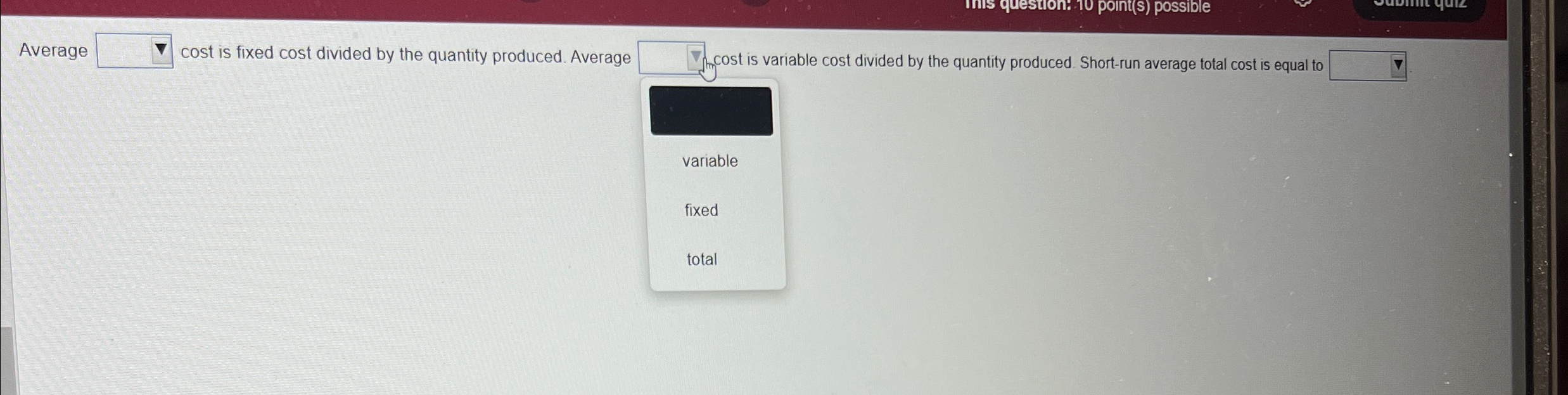 Solved Average ﻿cost is fixed cost divided by the quantity | Chegg.com