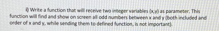 Solved i) Write a function that will receive two integer | Chegg.com