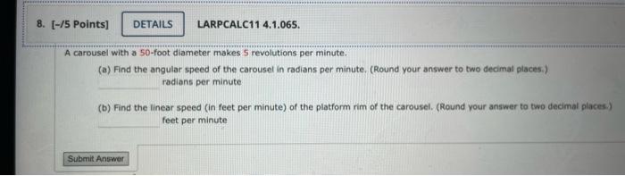 Solved A carousel with a 50 -foot diameter makes 5 | Chegg.com