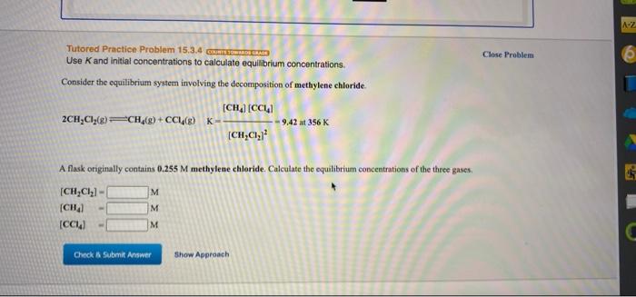 Solved A-2 Tutored Practice Problem 15.3.4 GHEORDERS Use K | Chegg.com
