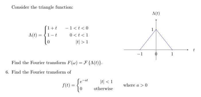 Solved Consider The Triangle Function Λ T 1 T A T {1 T