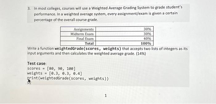 Solved 3. In most colleges, courses will use a Weighted | Chegg.com