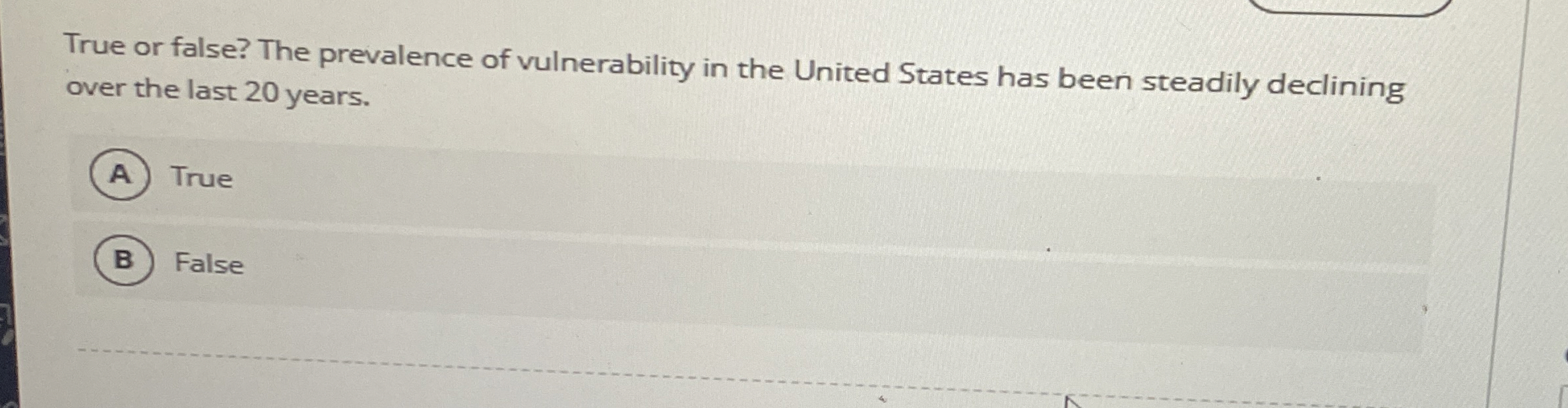 Solved True or false? The prevalence of vulnerability in the | Chegg.com