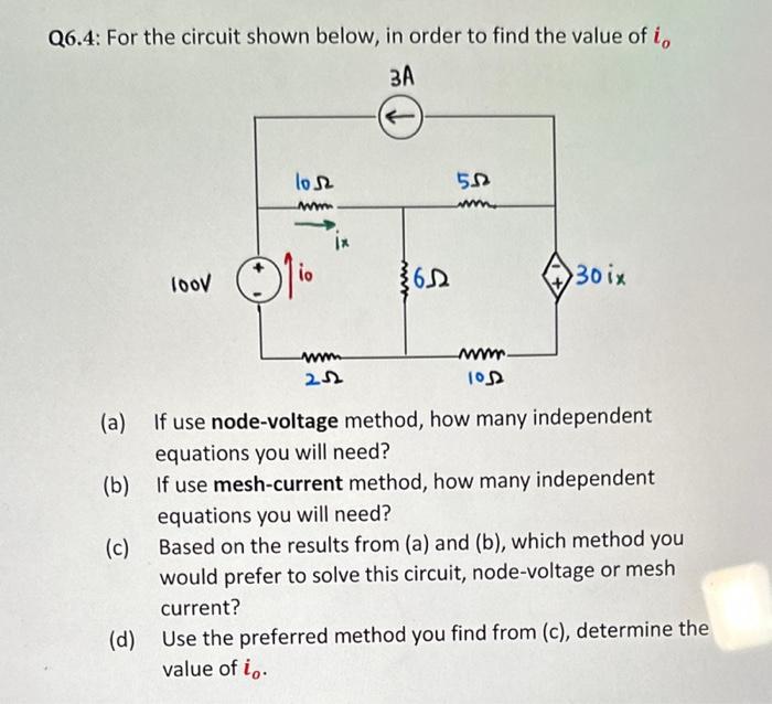Solved Q6.4: For the circuit shown below, in order to find | Chegg.com