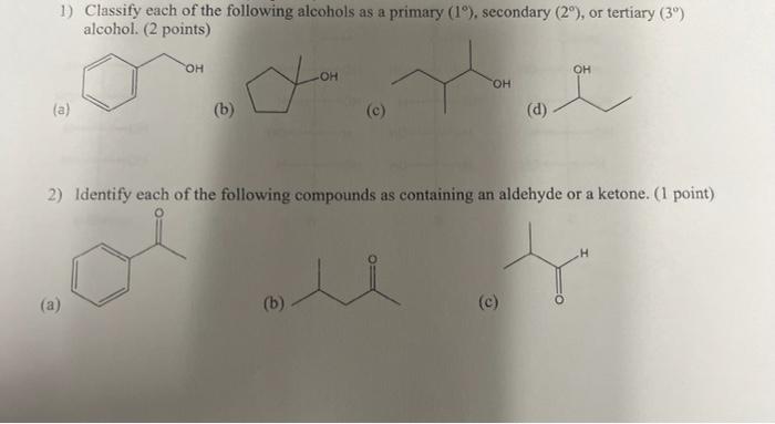 Solved 1) Classify each of the following alcohols as a | Chegg.com