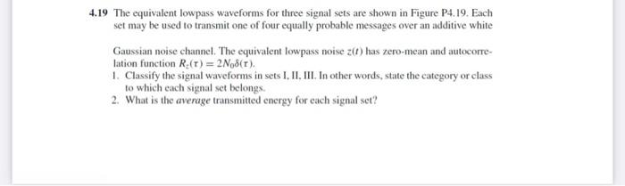 Solved FIGune r4.194.19 The equivalent lowpass waveforms for | Chegg.com