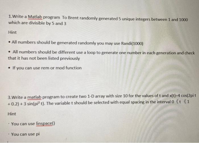 Solved 1. Write a Matlab program To Brent randomly generated | Chegg.com