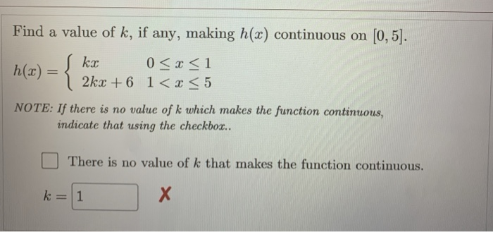 Solved Find a value of k, if any, making h(x) continuous on | Chegg.com