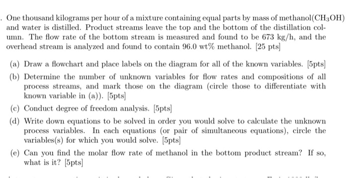 Solved . One thousand kilograms per hour of a mixture | Chegg.com