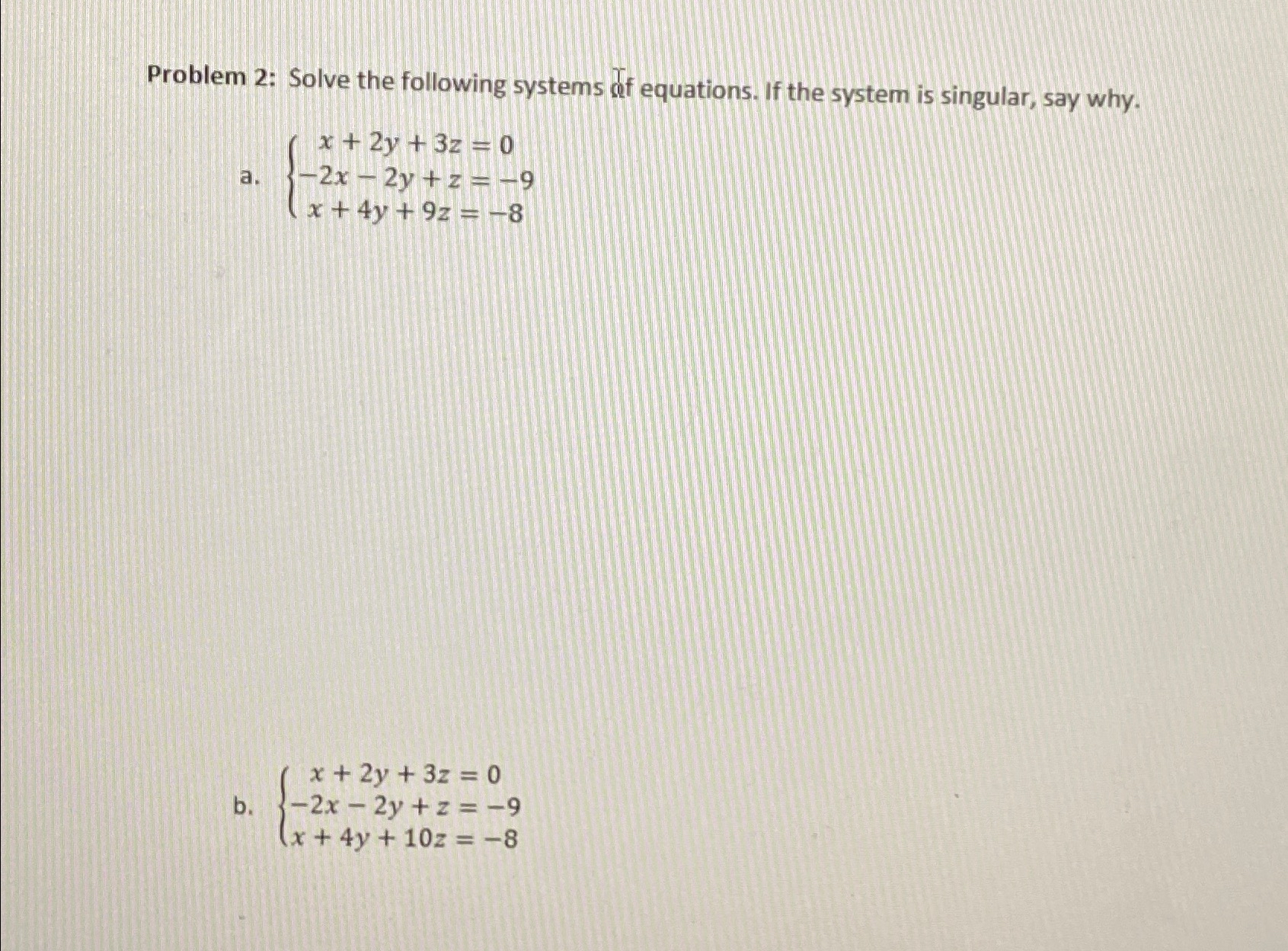 Solved Problem 2: Solve the following systems af equations. | Chegg.com