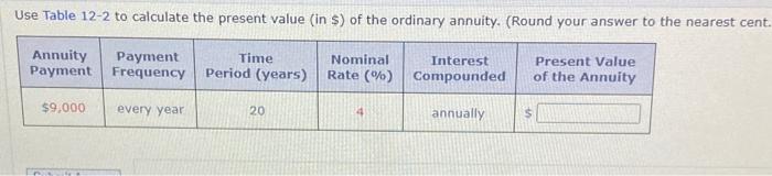 Use Table 12-2 to calculate the present value (in \$) | Chegg.com