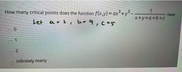 Solved How many critical points does the function f(x,y) = | Chegg.com