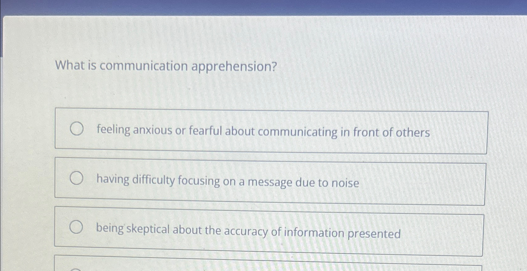Solved What is communication apprehension?feeling anxious or | Chegg.com