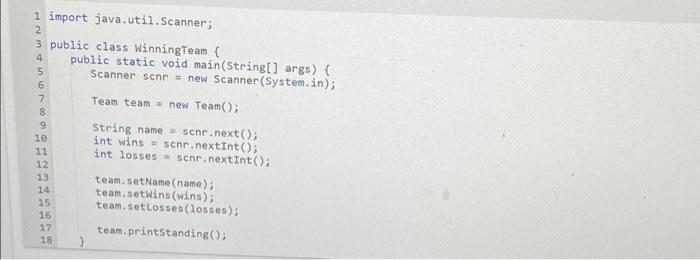 Solved 1.25 LAB: Winning team (classes) Given main(), define | Chegg.com