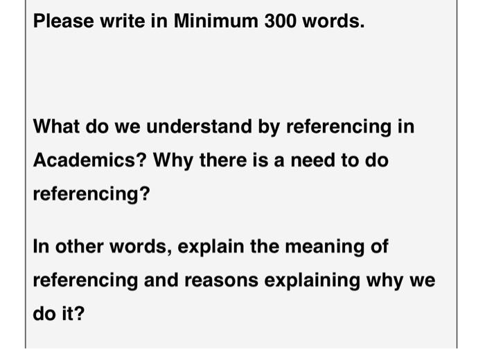 Solved Please write in Minimum 300 words. What do we | Chegg.com