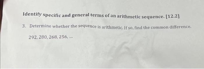 Solved Identify specific and general terms of an arithmetic | Chegg.com