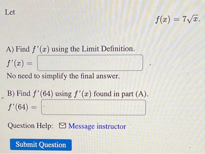 Solved Let f(x) = 7V2. A) Find f'(a) using the Limit | Chegg.com