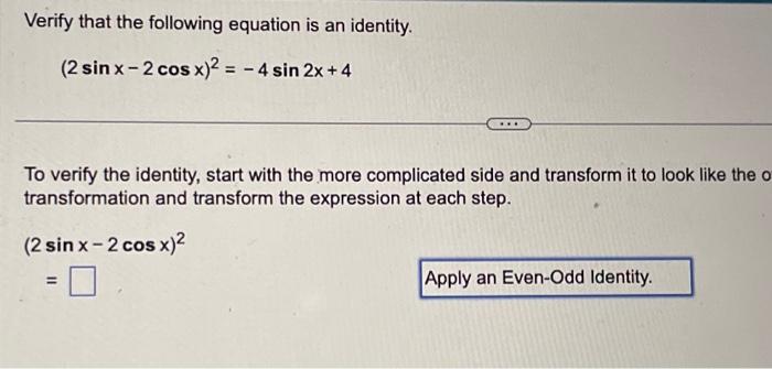 Solved Verify that the following equation is an identity. (2 | Chegg.com