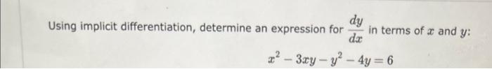 Solved Using implicit differentiation, determine an | Chegg.com