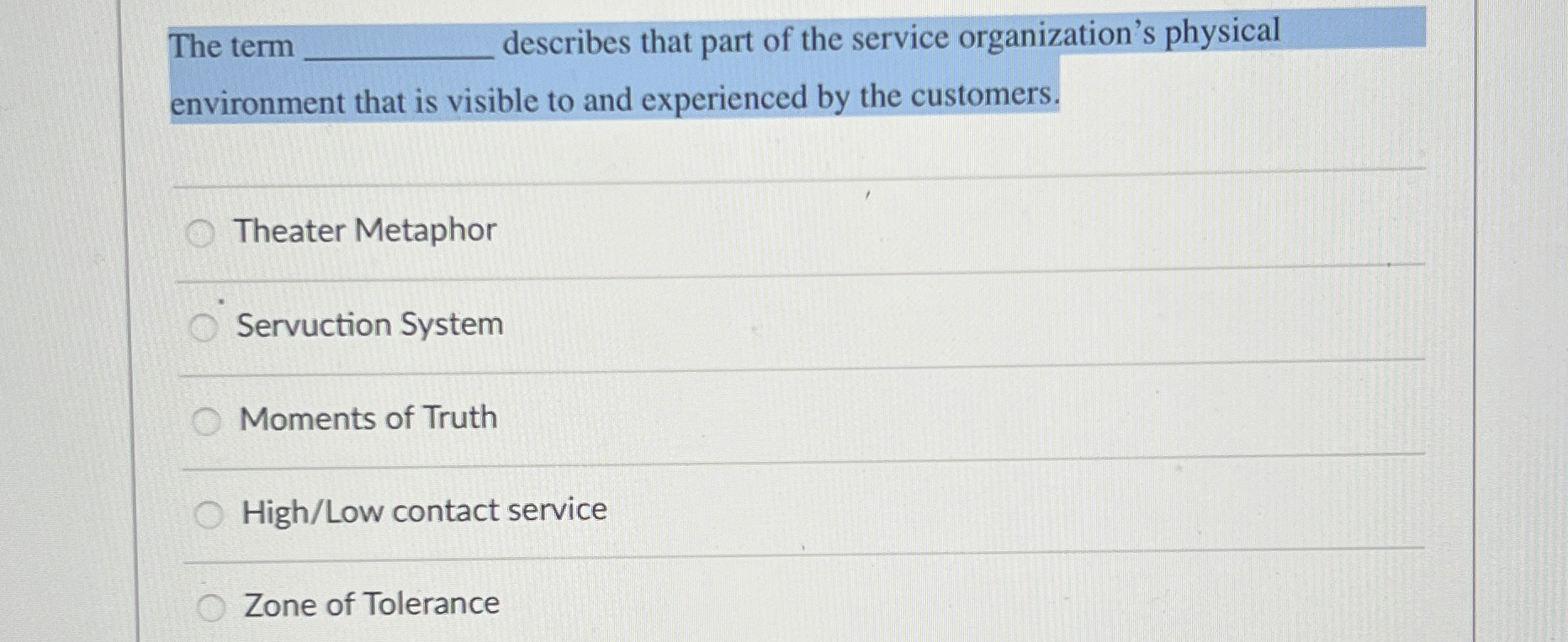 Solved The term ﻿describes that part of the service | Chegg.com