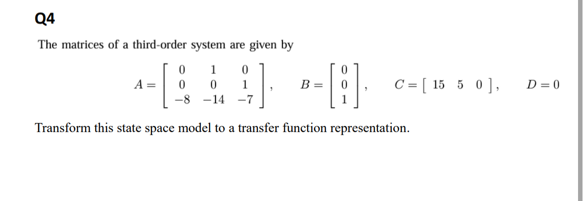 Solved Q4The matrices of a third-order system are given | Chegg.com