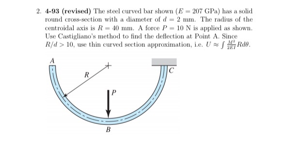 Solved 2. 4-93 (revised) The steel curved bar shown (E 207 | Chegg.com