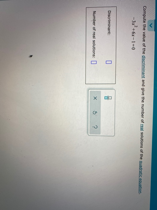 Solved Compute the value of the discriminant and give the | Chegg.com