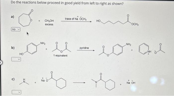 Solved Do the reactions below proceed in good yield from | Chegg.com