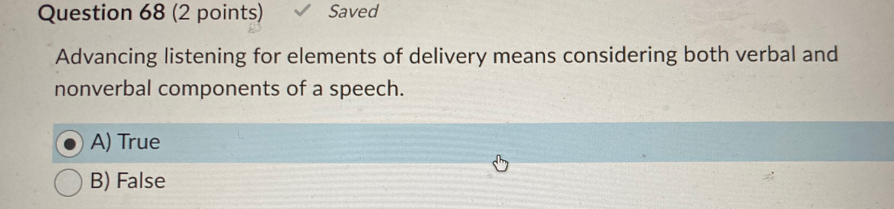 Solved Question 68 (2 ﻿points) ﻿SavedAdvancing listening | Chegg.com